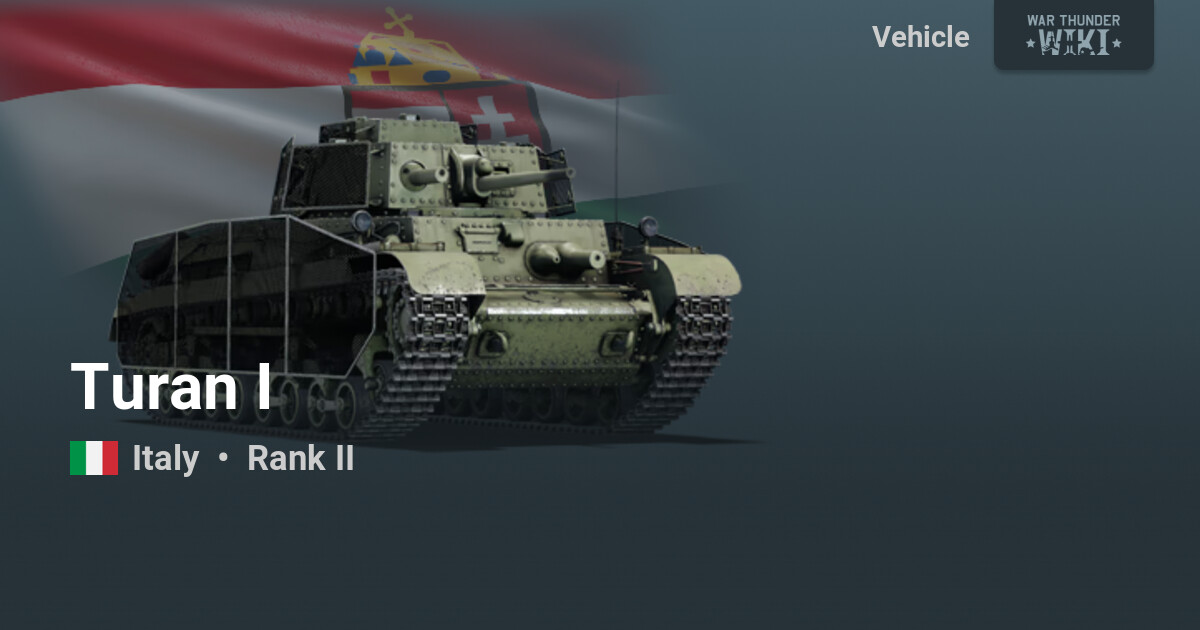The Turán 1 - A Hungarian tank for the BR1 Axis - Vehicles - Enlisted ...